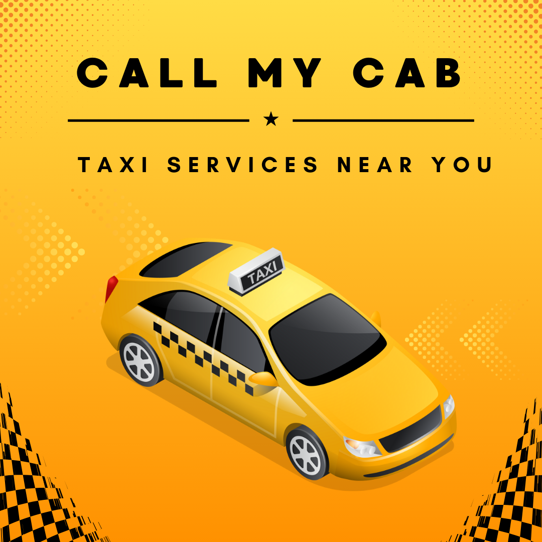 Taxi Services Near Me | Call My Cab